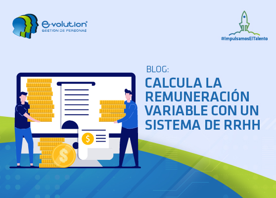 Calcula la remuneración variable con un sistema de RRHH